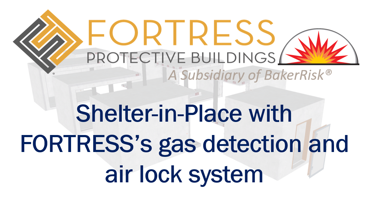 Providing Toxic Hazard Protection | FORTRESS Protective Buildings